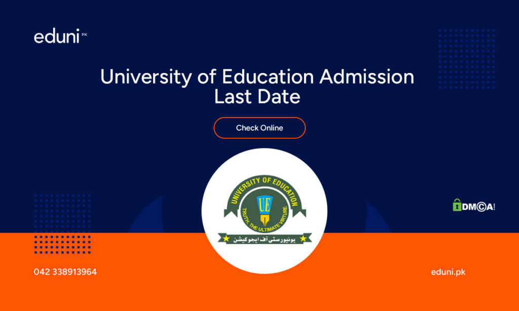 University of Education Lahore BS Admission 2025 Last Date